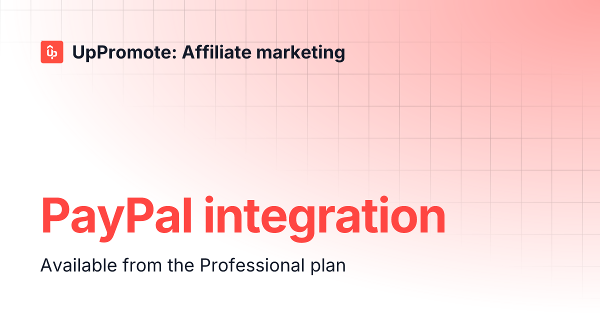 PayPal integration | UpPromote: Affiliate marketing