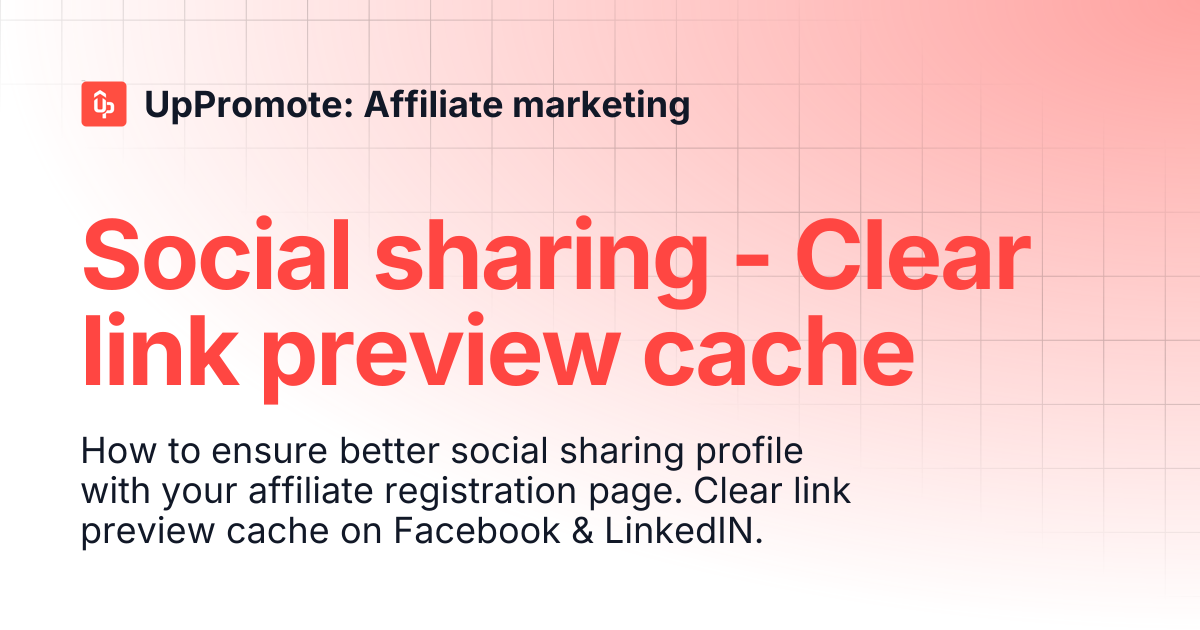 Social sharing - Clear link preview cache | UpPromote: Affiliate marketing